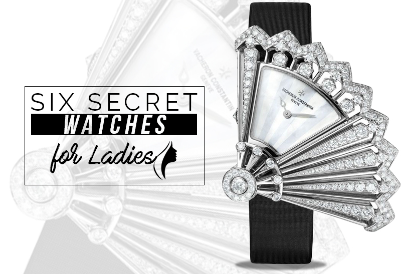 Six Secret Watches for Ladies - JOHOR NOW